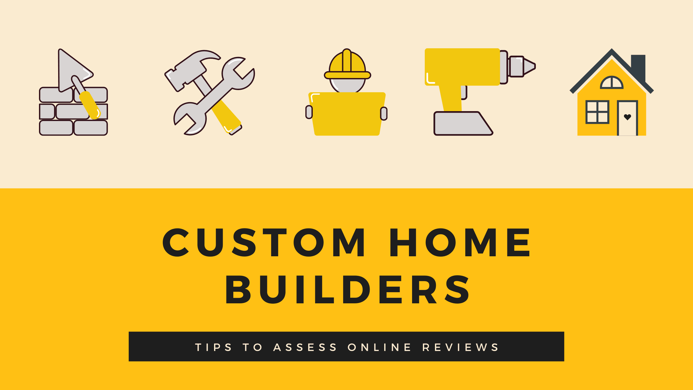 Builders: How to Assess Online Reviews- Archival Designs